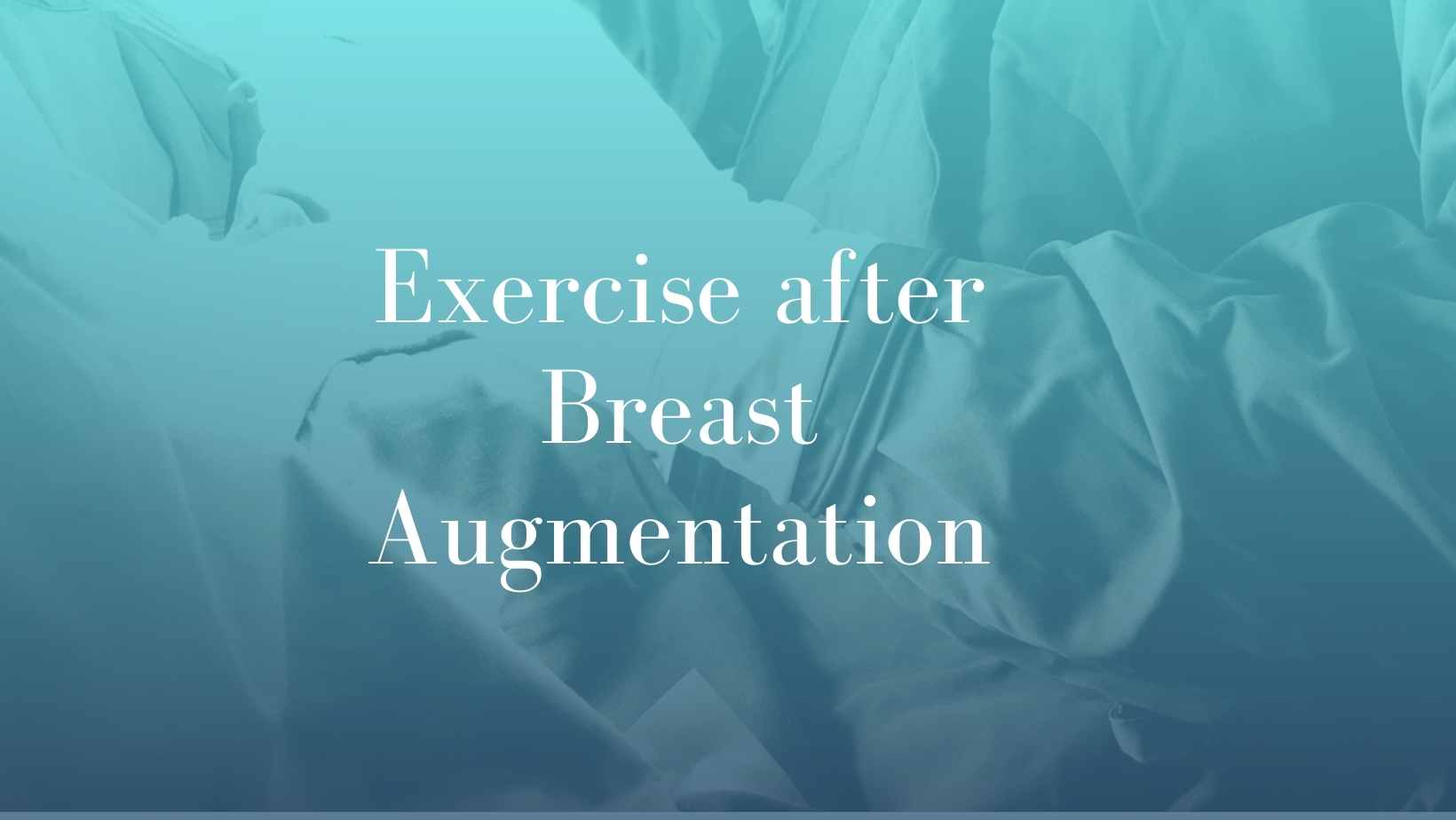 Exercise After Breast Augmentation Dr Michael Kernohan