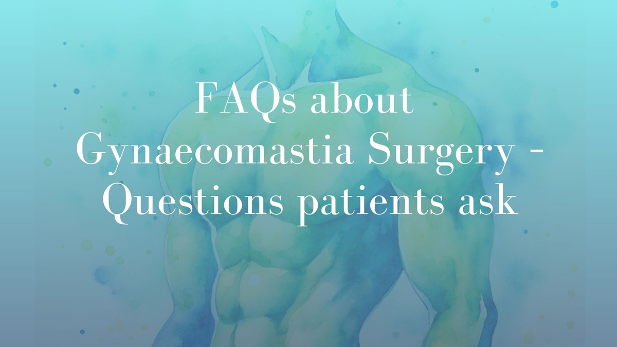 Gynaecomastia Surgery FAQs | Dr Michael Kernohan | Sydney
